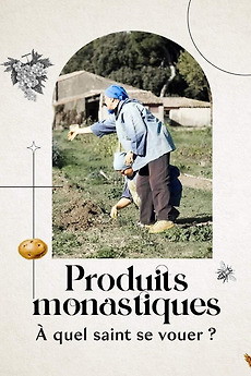 ‎Produits monastiques, à quel saint se vouer ? (2023) directed by Julia ...