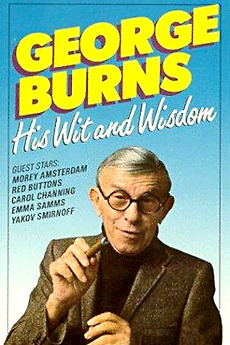 ‎George Burns: His Wit and Wisdom (1989) directed by Mort Fallick ...