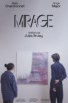 ‎Mirage (2024) directed by Jules Brulay • Reviews, film + cast • Letterboxd
