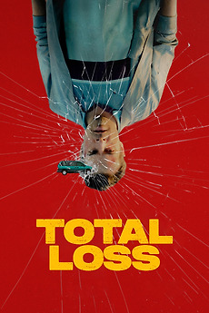 ‎Total Loss (2024) directed by Enrique Begné • Reviews, film + cast ...