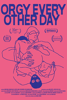 ‎Orgy Every Other Day (2024) directed by Samuel Döring • Reviews, film ...