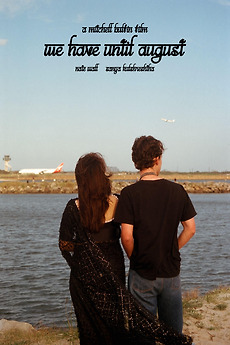 ‎We Have Until August (2025) directed by Mitchell Bulfin • Film + cast ...