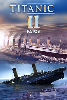 ‎Titanic - 11 Fatos • Film + cast • Letterboxd