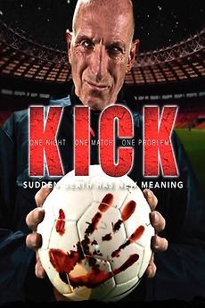 ‎Kick-Sudden Death • Film + cast • Letterboxd