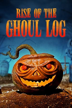 ‎Rise of the Ghoul Log (2024) • Reviews, film + cast • Letterboxd