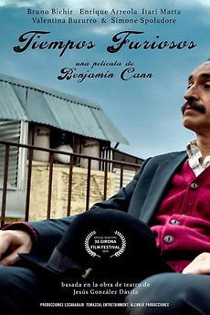 ‎Furious Times (2025) directed by Benjamín Cann • Film + cast • Letterboxd
