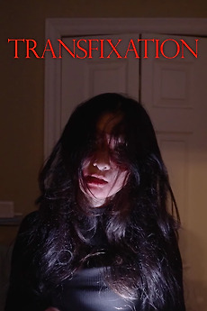 ‎Transfixation (2023) directed by Daniel Lanigan O'Hara • Film + cast ...