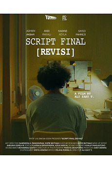 ‎Script Final [Revisi] (2023) directed by Ali Zaky Tamsin • Reviews, film + cast • Letterboxd