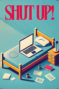 ‎SHUT UP! directed by Petra Trumbach • Film + cast • Letterboxd