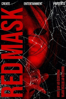 ‎The Red Mask (2025) directed by Ritesh Gupta • Film + cast • Letterboxd