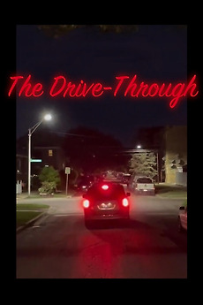 ‎The Drive-Through (2022) directed by Cadence Hubing • Reviews, film ...