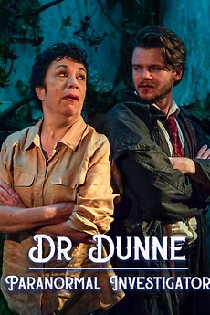 ‎Dr Dunne: Paranormal Investigator (2024) directed by Ryan Casey • Film + cast • Letterboxd
