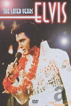 ‎Elvis Presley: The Later Years • Film + cast • Letterboxd