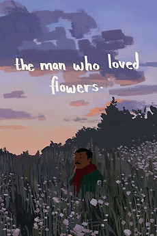 ‎The Man Who Loved Flowers (2025) directed by Sonu Thomas • Reviews ...