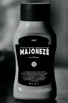 ‎Majonezë (2024) directed by Giulia Grandinetti • Reviews, film + cast ...