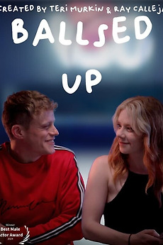 ‎Ballsed Up (2023) directed by Teri Murkin • Reviews, film + cast ...