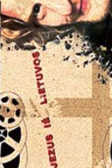 ‎Jesus from Lithuania (2006) directed by Karolis Jankus • Film + cast ...