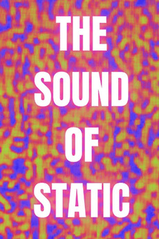 ‎The Sound of Static (2024) directed by Nathan Plank • Reviews, film ...
