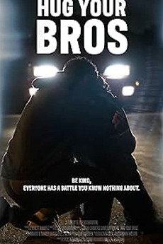 ‎Hug Your Bros directed by Elijah Richardson • Film + cast • Letterboxd