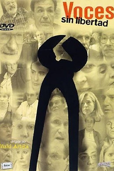 ‎Voces sin libertad directed by Iñaki Arteta • Film + cast • Letterboxd
