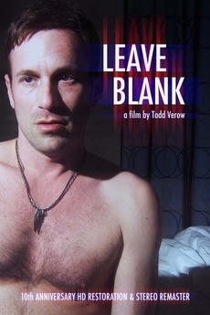‎Leave Blank (2010) directed by Todd Verow • Reviews, film + cast ...