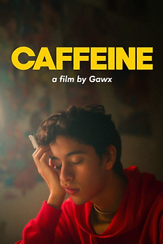 ‎Caffeine (2021) directed by Gawx • Reviews, film + cast • Letterboxd