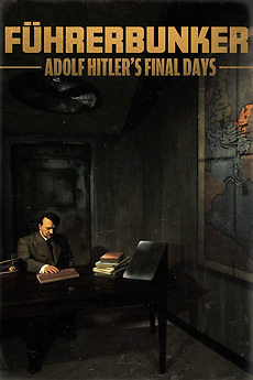 ‎Führerbunker: Adolf Hitler's Final Days (2020) directed by Danielle ...