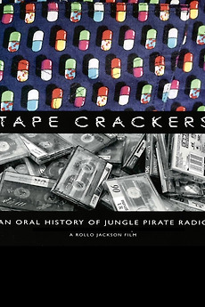 ‎Tape Crackers: An Oral History of Jungle Pirate Radio (2009) directed ...