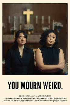 ‎You Mourn Weird directed by Nicholas Marchetti • Film + cast • Letterboxd