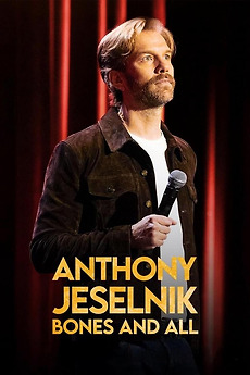 Anthony Jeselnik: Bones and All’ review by Andrew Johnson • Letterboxd
