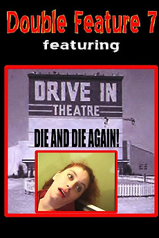 ‎Die And Die Again directed by Gary Whitson • Film + cast • Letterboxd