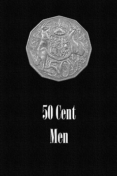 ‎50 Cent Men (2024) directed by Nick Mills • Reviews, film + cast ...