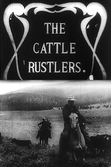 ‎The Cattle Rustlers (1908) directed by Francis Boggs • Film + cast ...