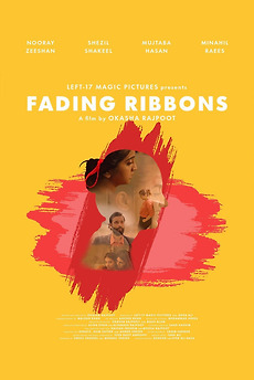 ‎Fading Ribbons (2024) directed by Okasha Rajpoot • Reviews, film ...