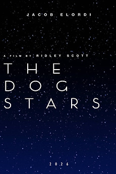 ‎The Dog Stars (2026) directed by Ridley Scott • Film + cast • Letterboxd