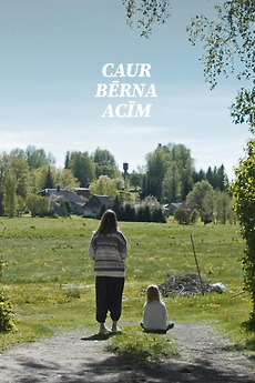 ‎Caur bērna acīm (2024) directed by Gerda Jirgena • Film + cast ...
