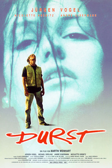 ‎Durst (1993) directed by Martin Weinhart • Film + cast • Letterboxd