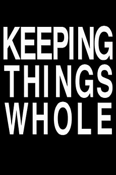 ‎Keeping Things Whole (1970) directed by Walter Ungerer • Film + cast ...