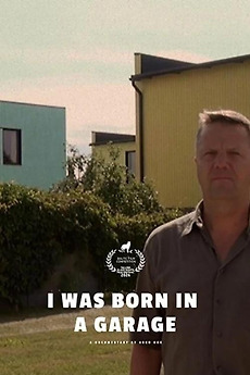 ‎I Was Born in a Garage (2024) directed by Arko Okk • Reviews, film ...