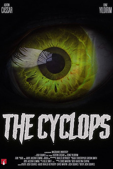 ‎The Cyclops directed by Joshua Squires • Film + cast • Letterboxd