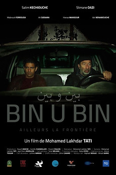 ‎Bin U Bin, Elsewhere Border (2024) directed by Mohamed Lakhdar Tati • Reviews, film + cast ...