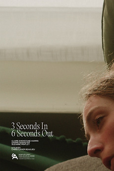 ‎3 Seconds In, 6 Seconds Out (2022) directed by Christopher Beaulieu ...