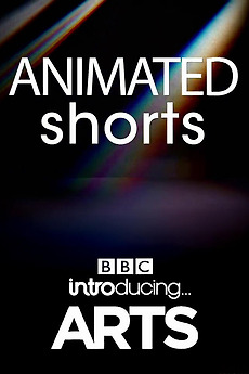 ‎Animated Shorts: BBC Introducing Arts (2021) directed by Lesley Smith • Film + cast • Letterboxd