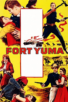 ‎Fort Yuma (1955) directed by Lesley Selander • Reviews, film + cast ...