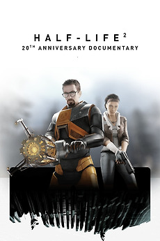 ‎Half-Life 2: 20th Anniversary Documentary (2024) directed by Danny O ...