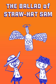 ‎The Ballad of Straw-Hat Sam (2024) directed by Duke Ross • Reviews ...