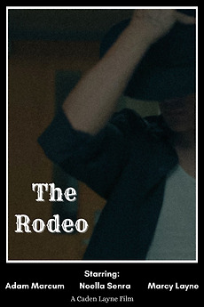 ‎The Rodeo (2024) directed by Caden Layne • Reviews, film + cast ...