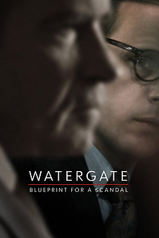 ‎Watergate: Blueprint for a Scandal (2022) • Reviews, film + cast ...