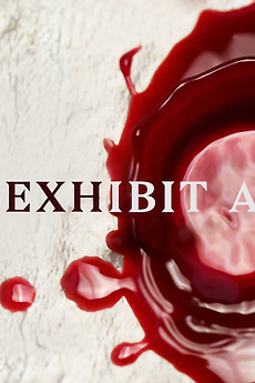 ‎Exhibit A (2019) • Reviews, film + cast • Letterboxd