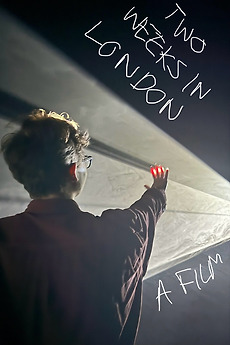 ‎two weeks in london directed by Tilly Edney Harrison • Film + cast ...